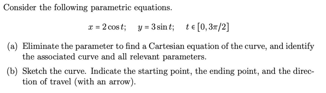 Solved Consider the following parametric equations. x = 2 | Chegg.com