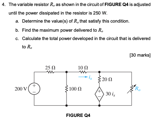 Solved 4. The variable resistor R, as shown in the circuit | Chegg.com