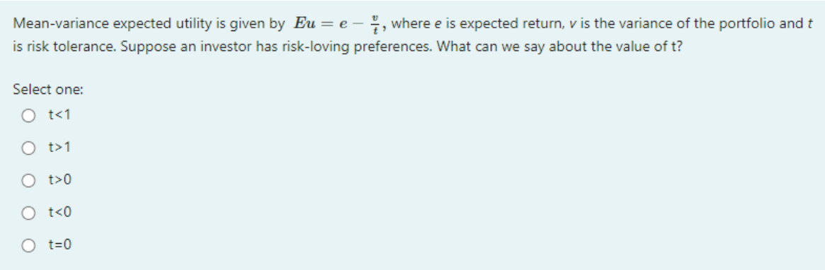 Solved Mean Variance Expected Utility Is Given By Eu E−tv