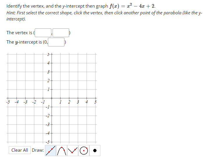 Solved = Identify the vertex, and the y-intercept then graph | Chegg.com