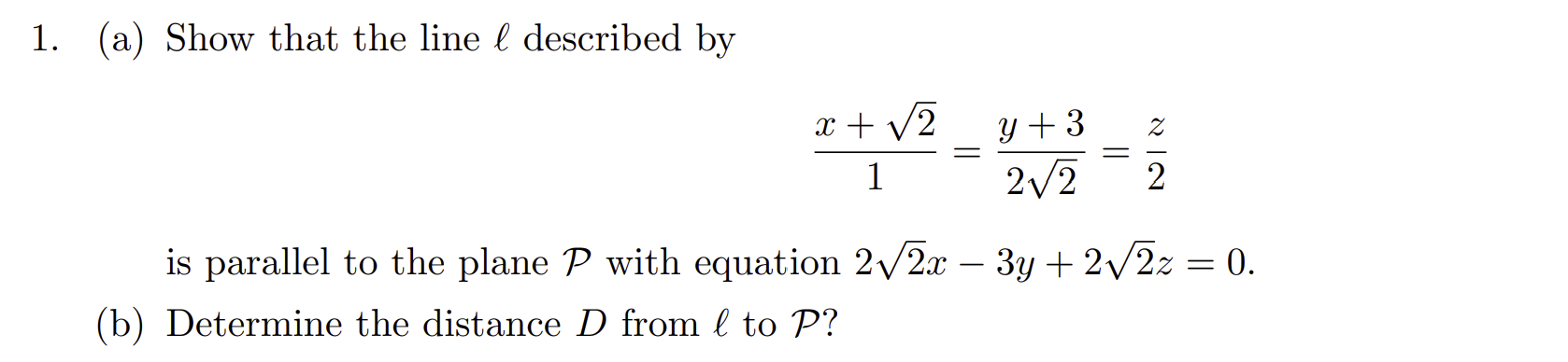 Solved (a) Show that the line ` described by x + √ 2 1 = y + | Chegg.com