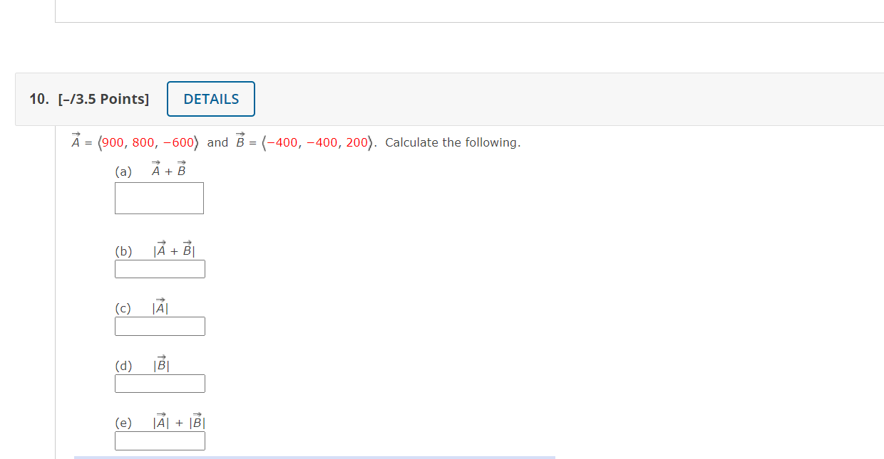 Solved A= 900,800,−600 and B= −400,−400,200 . Calculate the | Chegg.com