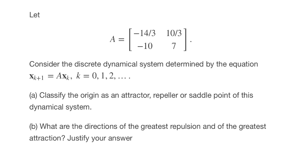 Solved Let A [−14 3−1010 37] Consider The Discrete