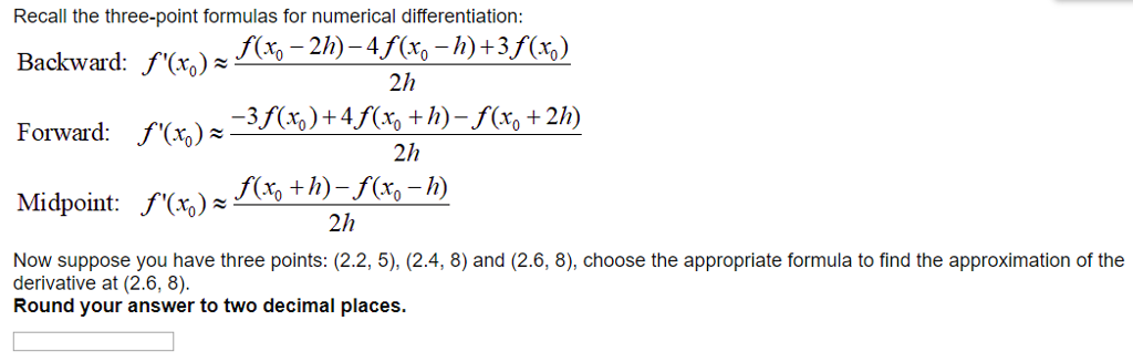 Solved Recall the three-point formulas for numerical | Chegg.com