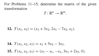 Solved For Problems 11-15, determine the matrix of the given | Chegg.com
