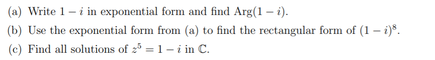 Solved (a) Write 1 – i in exponential form and find Arg(1 - | Chegg.com