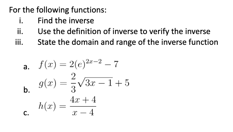 Solved For the following functions: i. Find the inverse ii. | Chegg.com