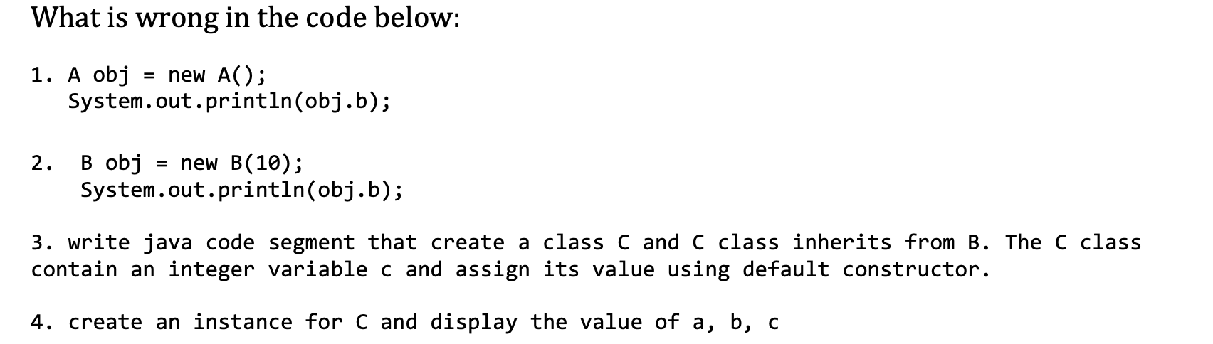 Solved What Is Wrong In The Code Below 1 A Obj New A 