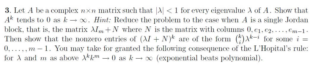 Solved 3. Let A be a complex nxn matrix such that a