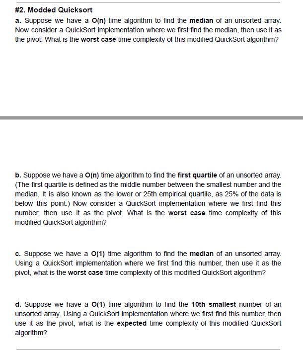 Solved #2. Modded Quicksort a. Suppose we have a O(n) time | Chegg.com