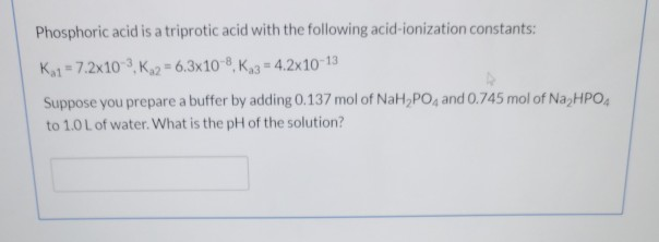 Solved Phosphoric acid is a triprotic acid with the | Chegg.com