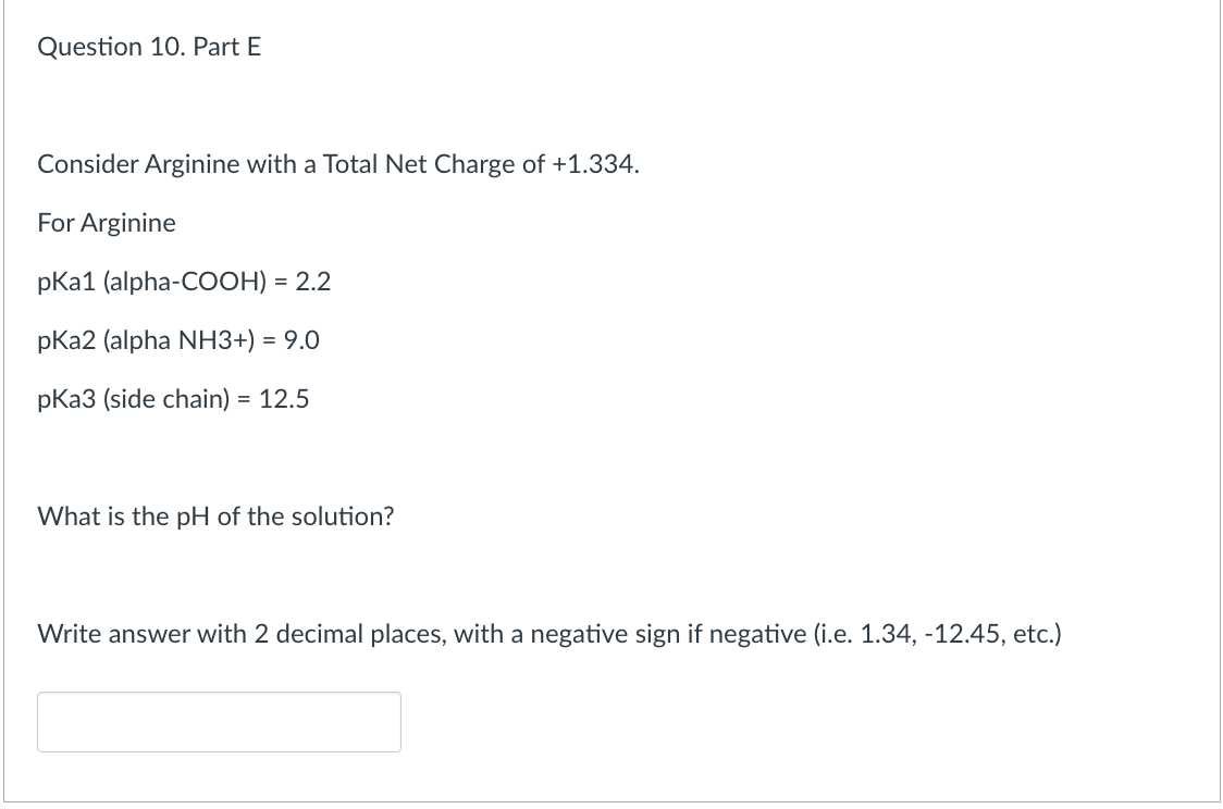 Solved Consider Arginine with a Total Net Charge of +1.334 | Chegg.com