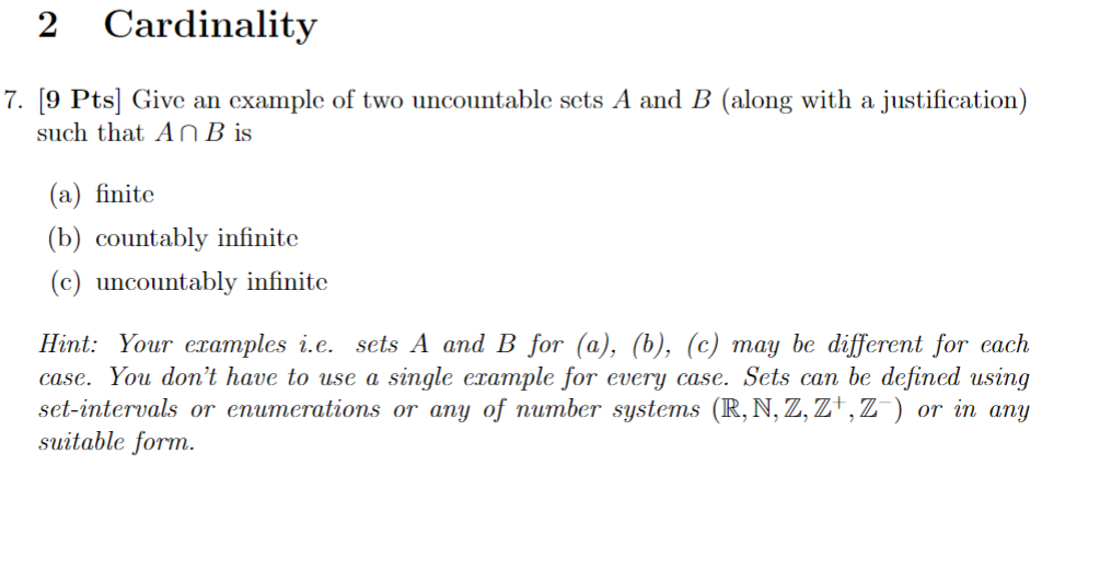 Solved 2 ﻿Cardinality ﻿] ﻿Give an example of two uncountable | Chegg.com