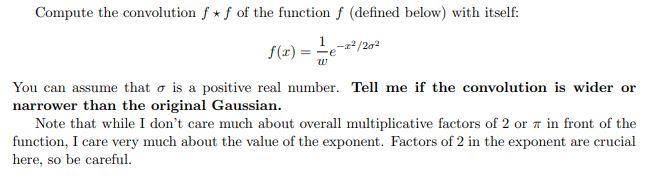 Solved Compute the convolution f*f of the function (defined | Chegg.com
