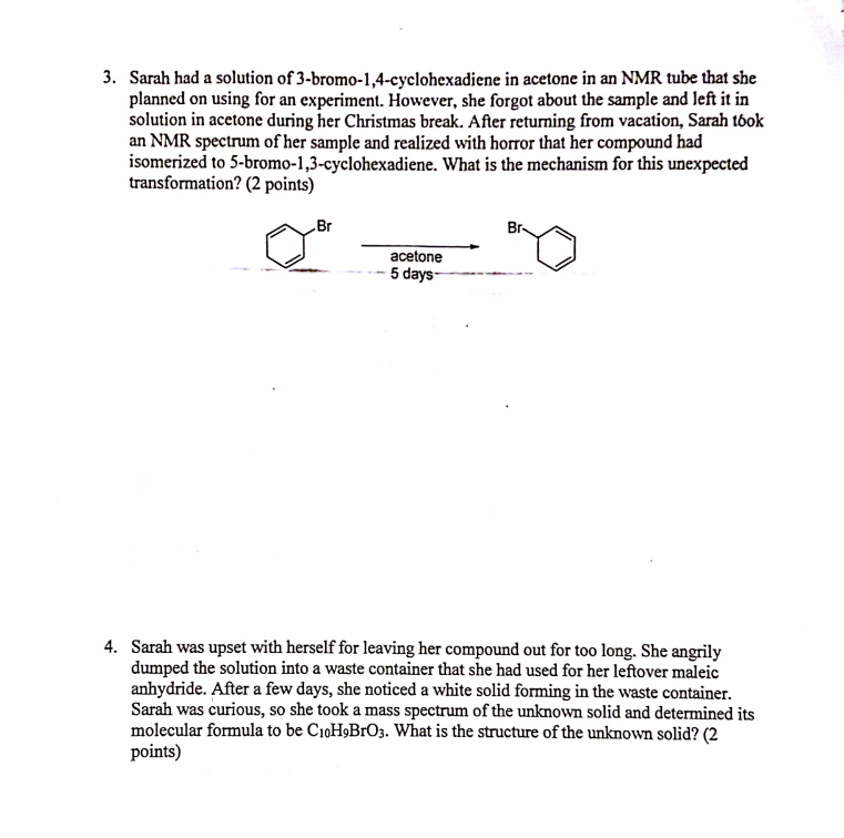 Solved 3. Sarah had a solution of 3-bromo-1,4-cyclohexadiene | Chegg.com