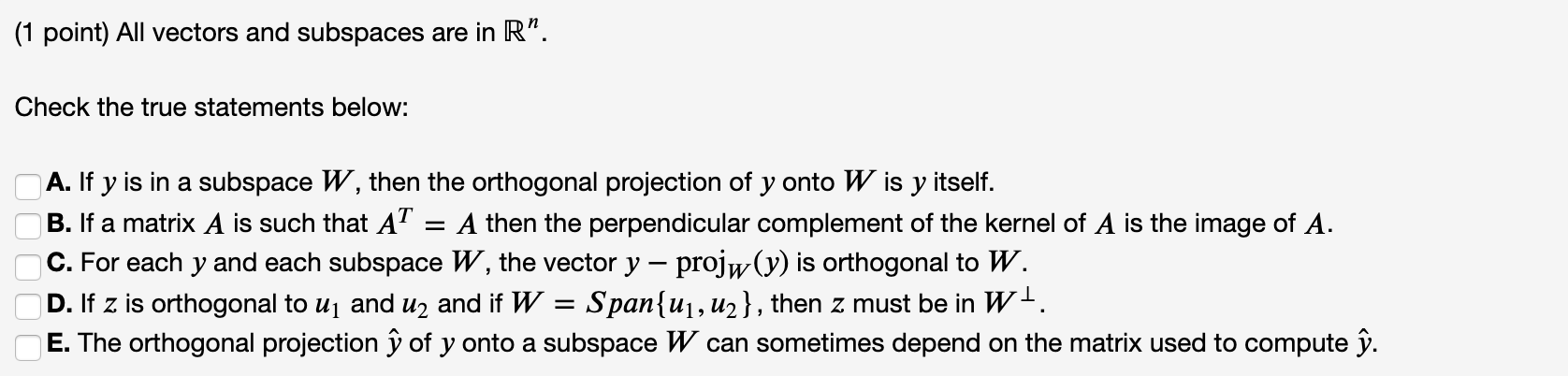 Solved (1 point) All vectors and subspaces are in R". Check | Chegg.com