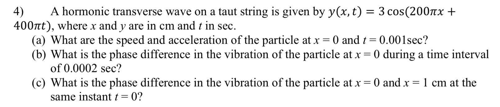 Solved 4) A hormonic transverse wave on a taut string is | Chegg.com