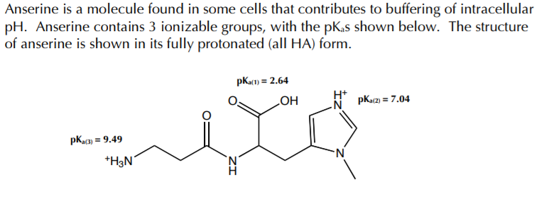 Solved Anserine is a molecule found in some cells that | Chegg.com