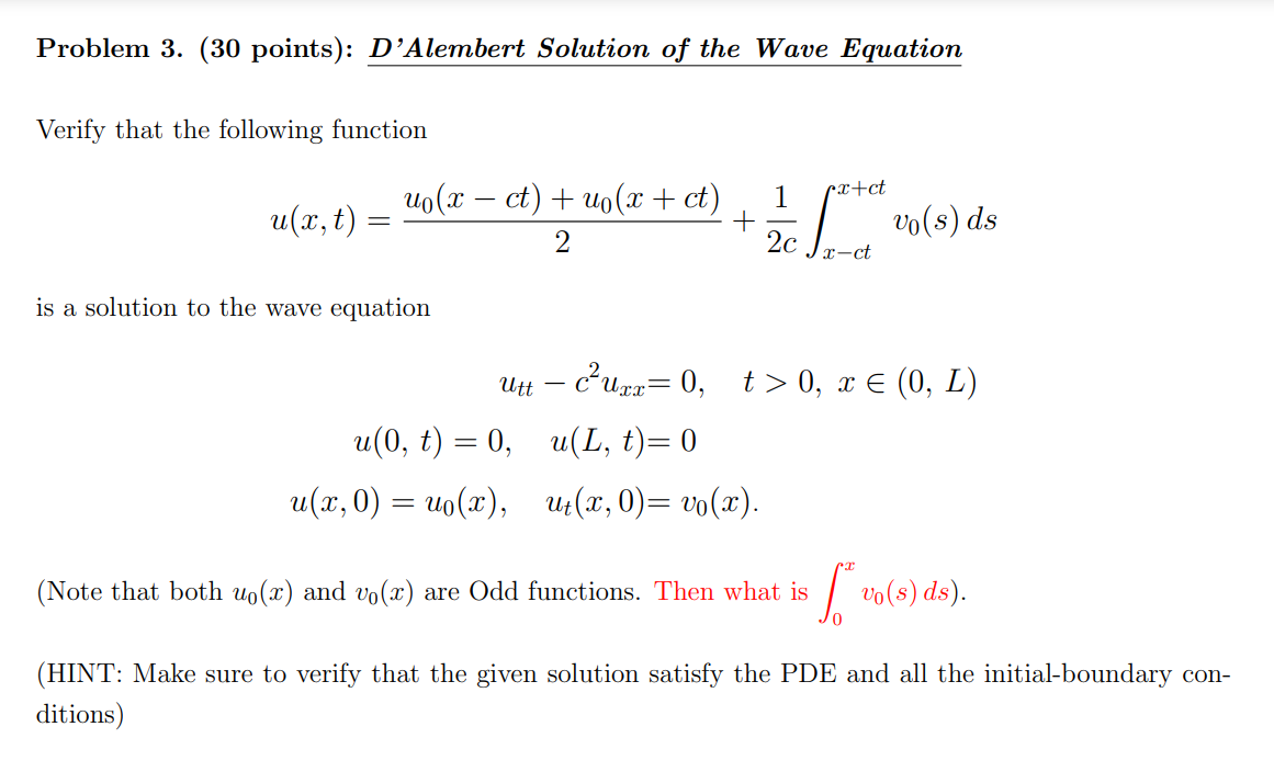 Solved Problem 3. (30 points): D’Alembert Solution of the | Chegg.com