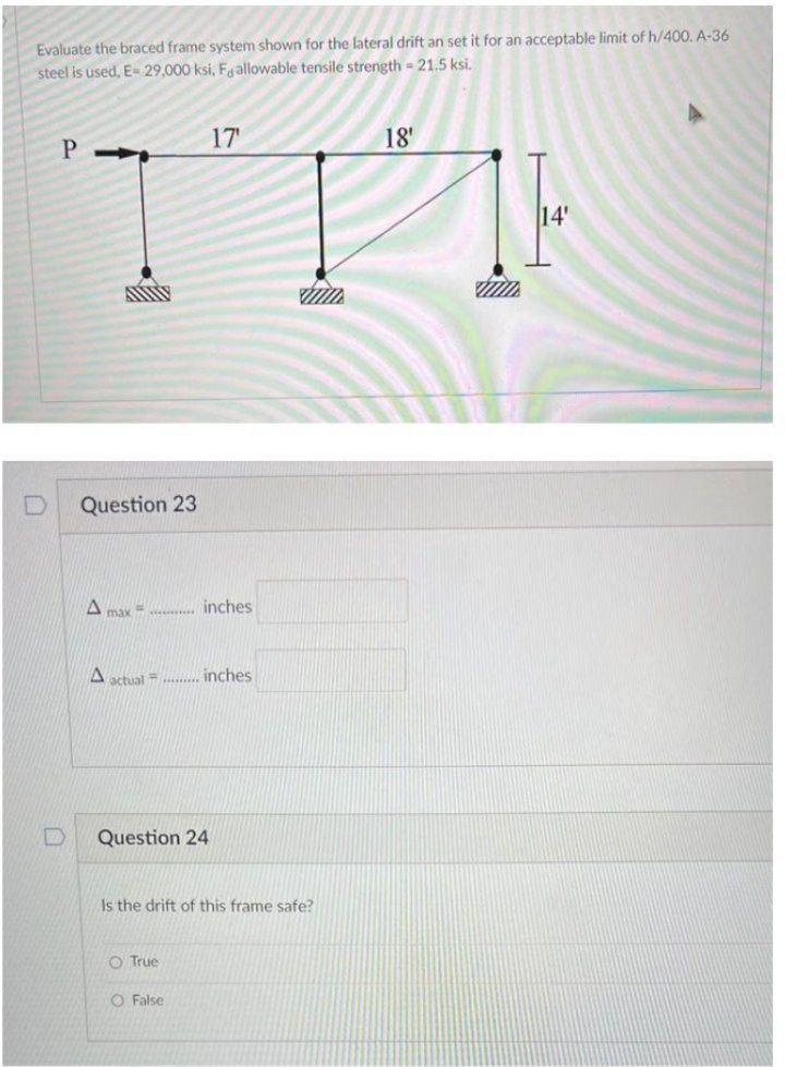 Solved Evaluate the braced frame system shown for the | Chegg.com