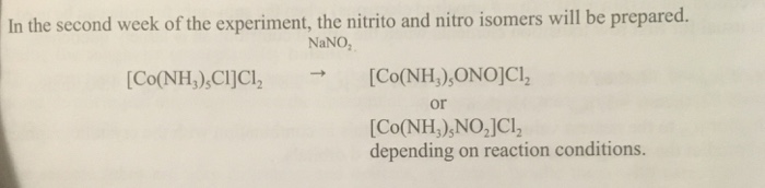 Solved In the second week of the experiment, the nitrito and | Chegg.com