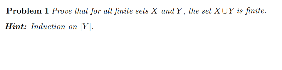 Solved Problem 1 Prove that for all finite sets X and Y , | Chegg.com