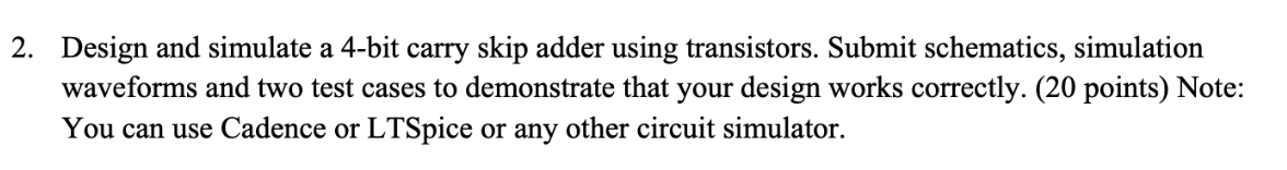 Solved PLEASE ONLY USE LTSPICE OR CADENCE TO COMPLETE | Chegg.com
