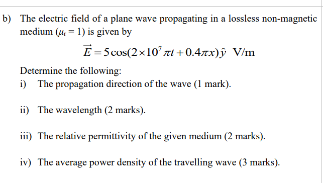 Solved The electric field of a plane wave propagating in a | Chegg.com