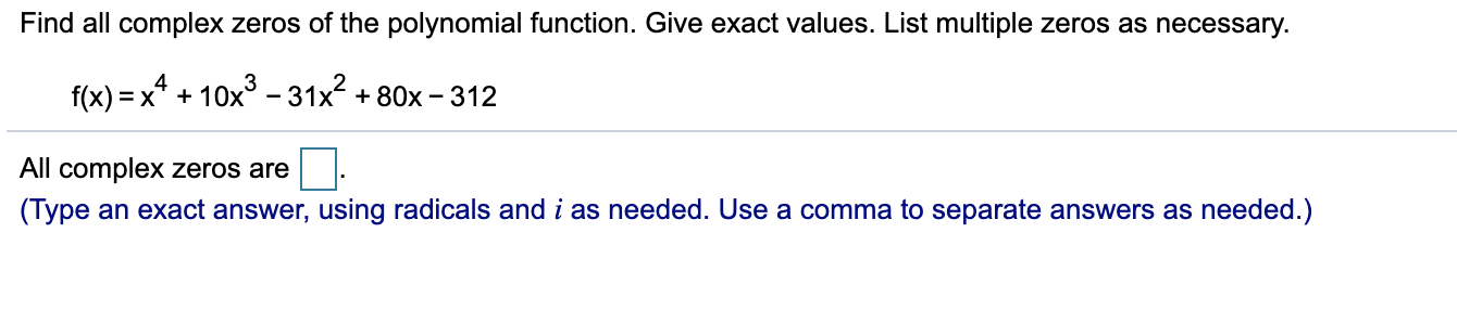 Solved Find all complex zeros of the polynomial function. | Chegg.com