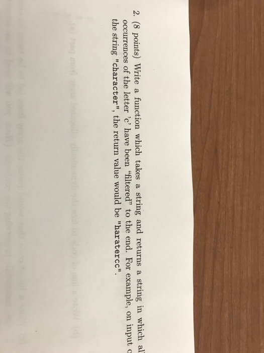 Solved Write A Function Which Takes A String And Returns A
