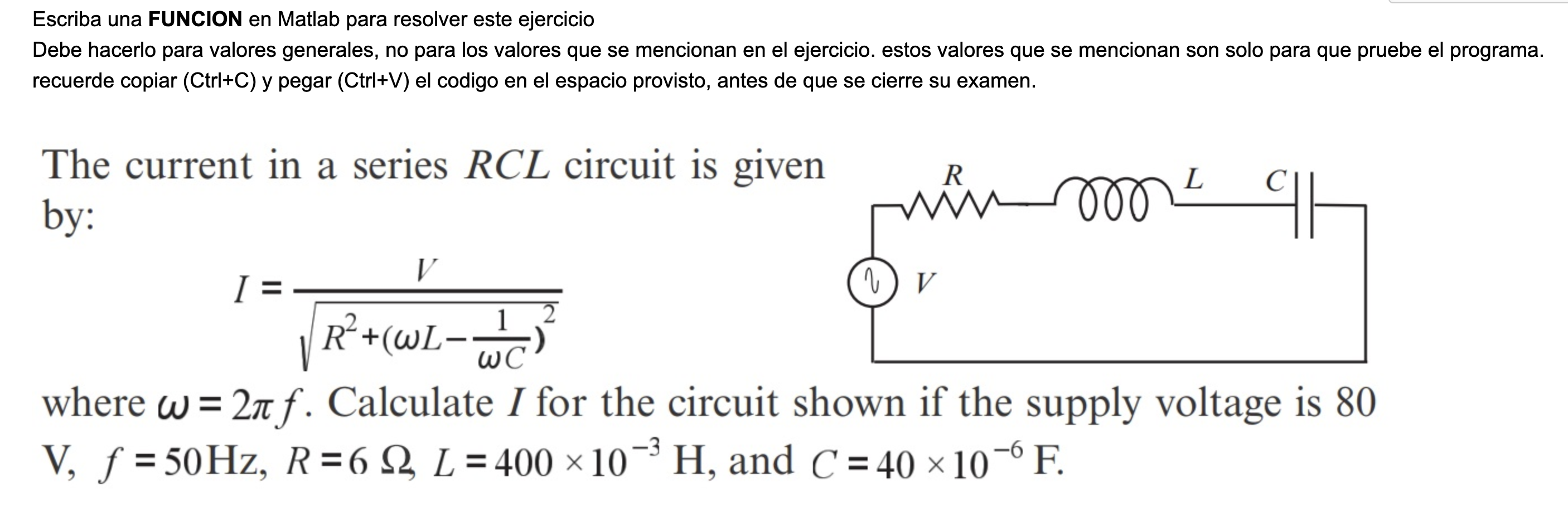 Solved Escriba una FUNCION en Matlab para resolver este | Chegg.com