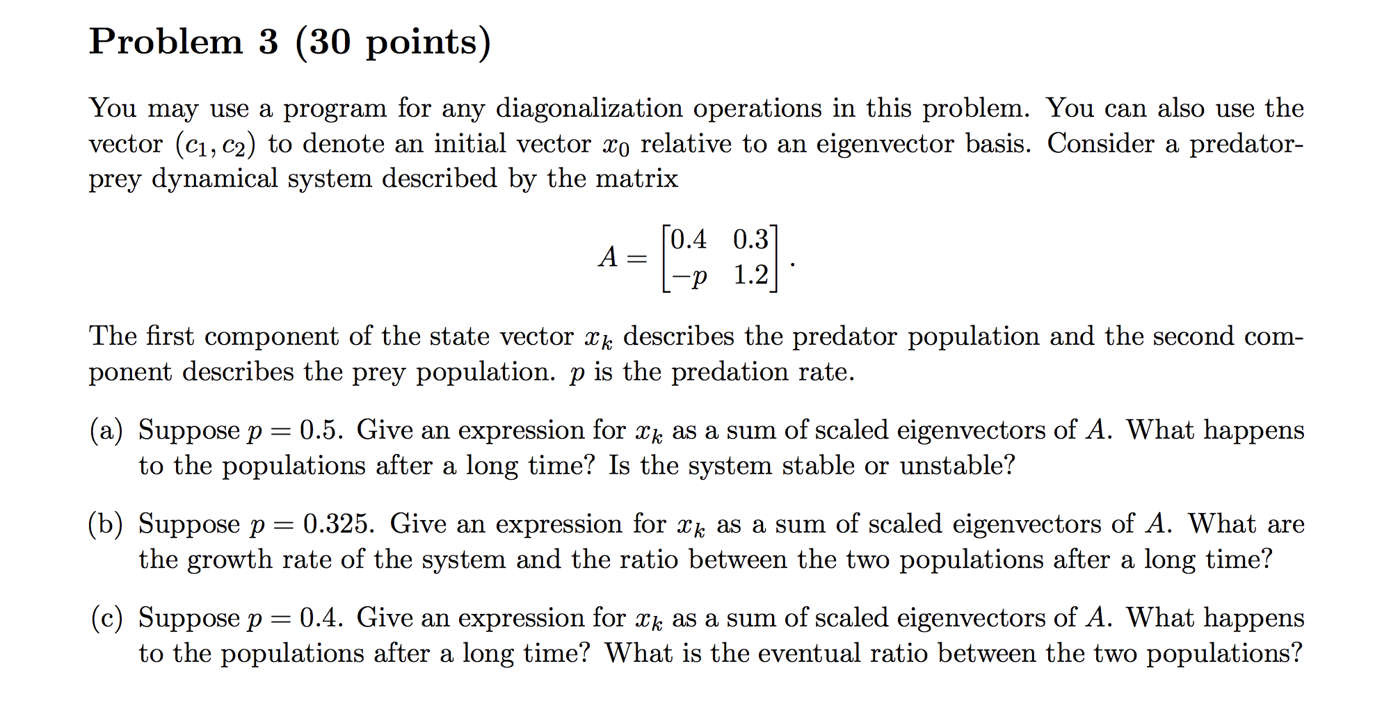 Solved Problem 3 (30 points) You may use a program for any | Chegg.com