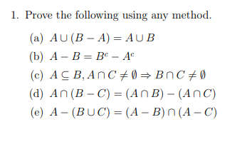 Solved 1. Prove the following using any method. (a) AU (B - | Chegg.com
