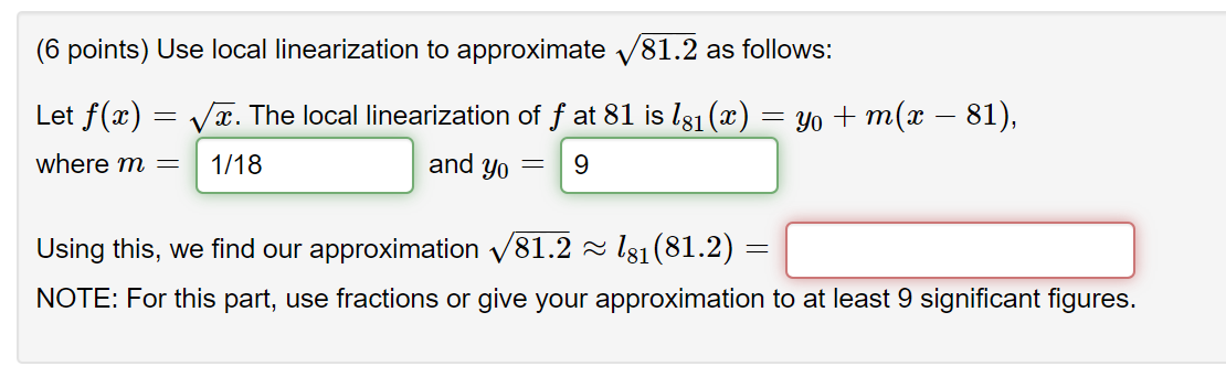 Solved (6 points) Use local linearization to approximate | Chegg.com