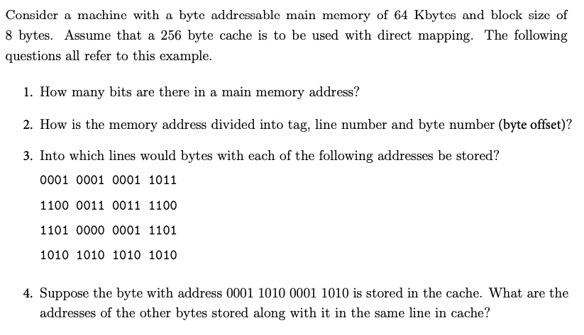 Solved Consider a machine with a byte addressable main | Chegg.com