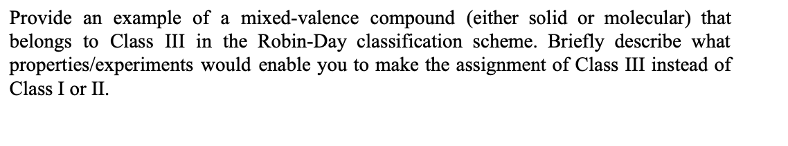 Solved Provide an example of a mixed-valence compound | Chegg.com