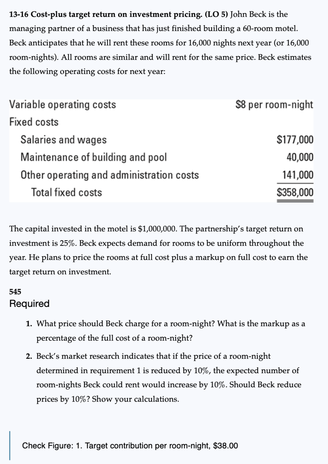 Solved 13-16 ﻿Cost-plus target return on investment pricing. | Chegg.com