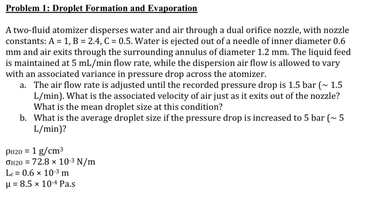 Solved Solved using Sauter Mean Diameter, Weber's number and | Chegg.com