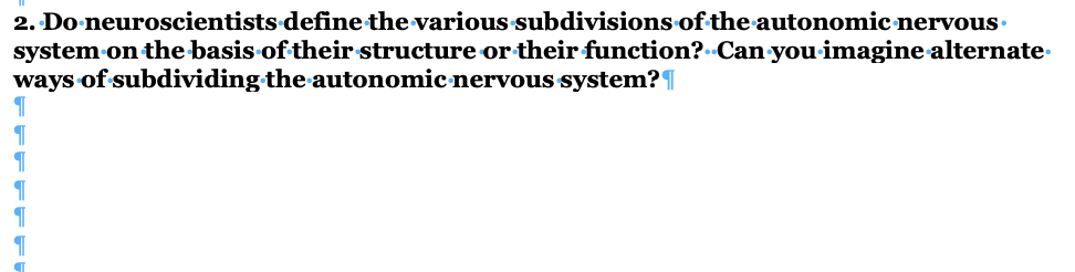 Solved 2. Do neuroscientists define the various subdivisions | Chegg.com