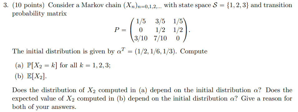 Solved 3. (10 points) Consider a Markov chain | Chegg.com