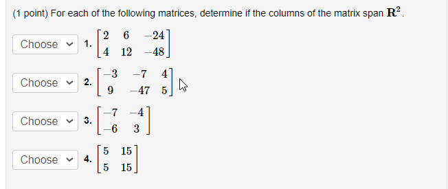 Solved (1 point) For each of the following matrices, | Chegg.com