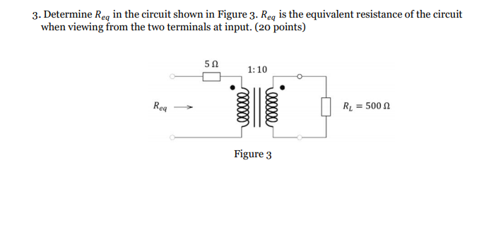 Solved 3. Determine Req in the circuit shown in Figure 3. | Chegg.com