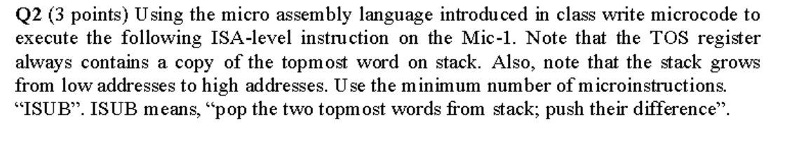 Solved Q2 (3 points) Using the micro assembly language | Chegg.com