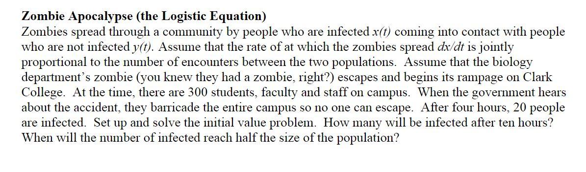 Zombie Apocalypse (the Logistic Equation) Zombies | Chegg.com