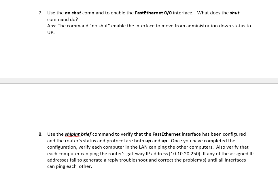 Solved 7. Use the no shut command to enable the FastEthernet | Chegg.com
