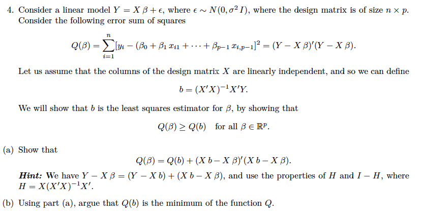 Solved 4. Consider a linear model Y = X B + €, where e ~ | Chegg.com