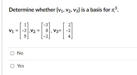 Solved Determine whether {V1, V2, V3} is a basis for 3. -3 2 | Chegg.com
