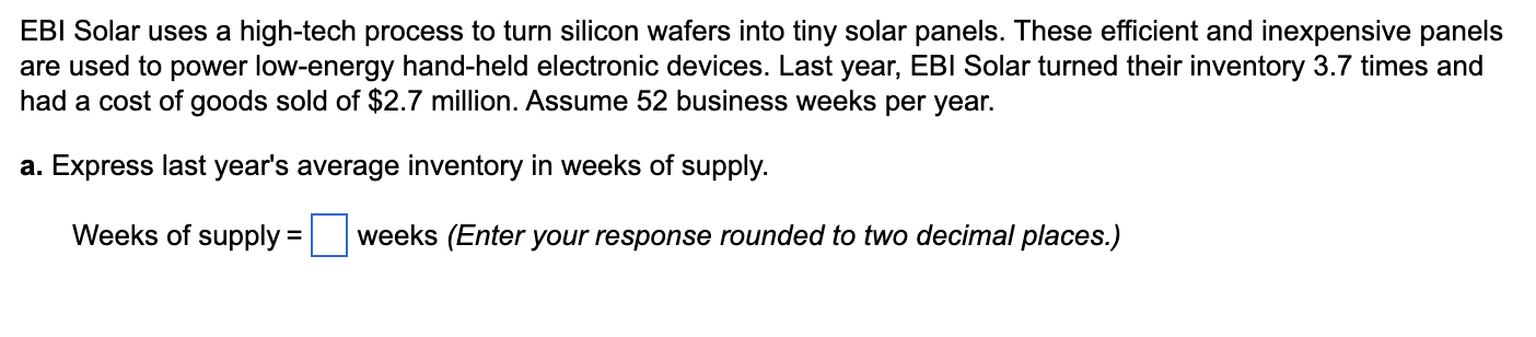 Solved EBI Solar uses a high-tech process to turn silicon | Chegg.com