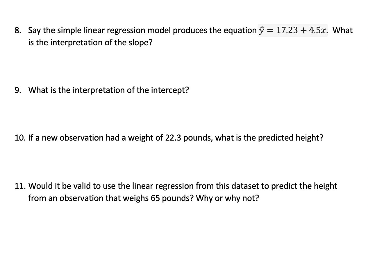 Solved 8. Say the simple linear regression model produces | Chegg.com