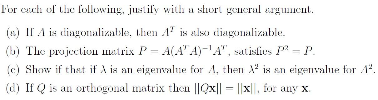 Solved For each of the following, justify with a short | Chegg.com